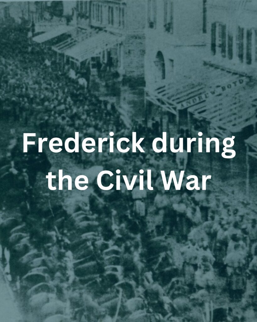 Civil War Tour - Heritage Frederick – The Historical Society of ...